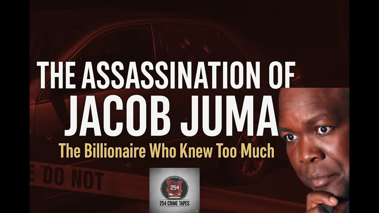 Jacob Juma Assassination | Full Documentary | Kenya’s Billionaire Who ...