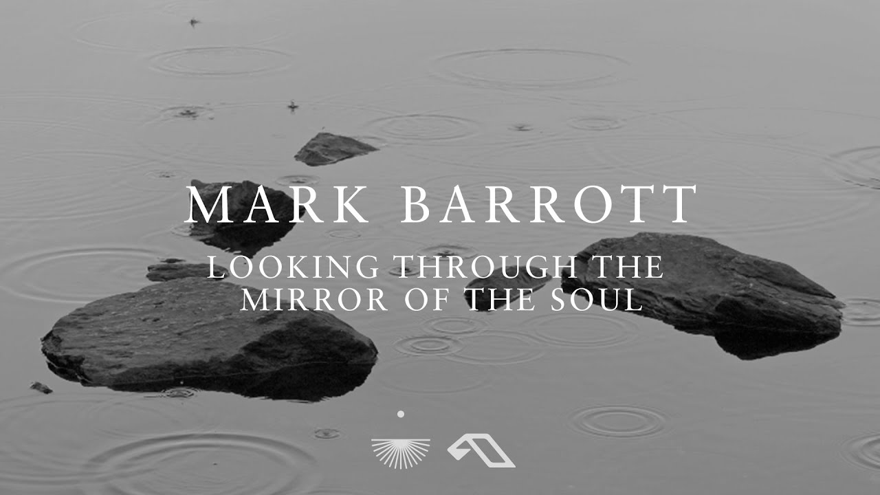 Mark Barrott - Looking Through The Mirror Of The Soul - YouTube