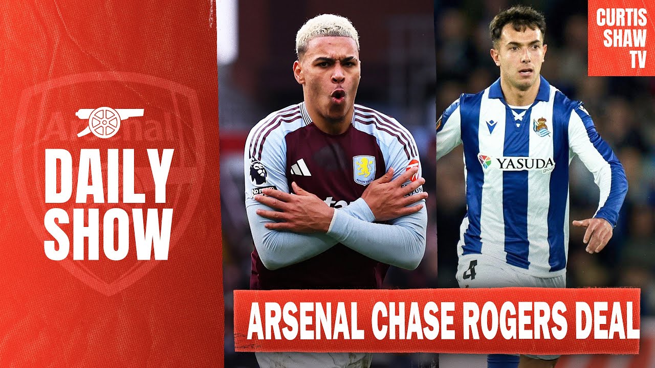 Arsenal Chase Rogers Deal - Zubimendi Deal Doubt - Where Are The ...