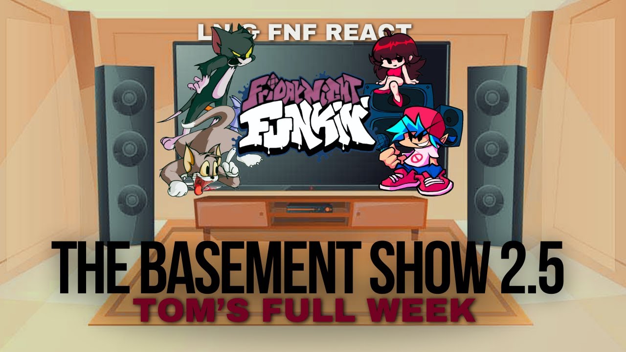 LN & FNF React - The Basement Show 2 5 Update - Full Week - YouTube