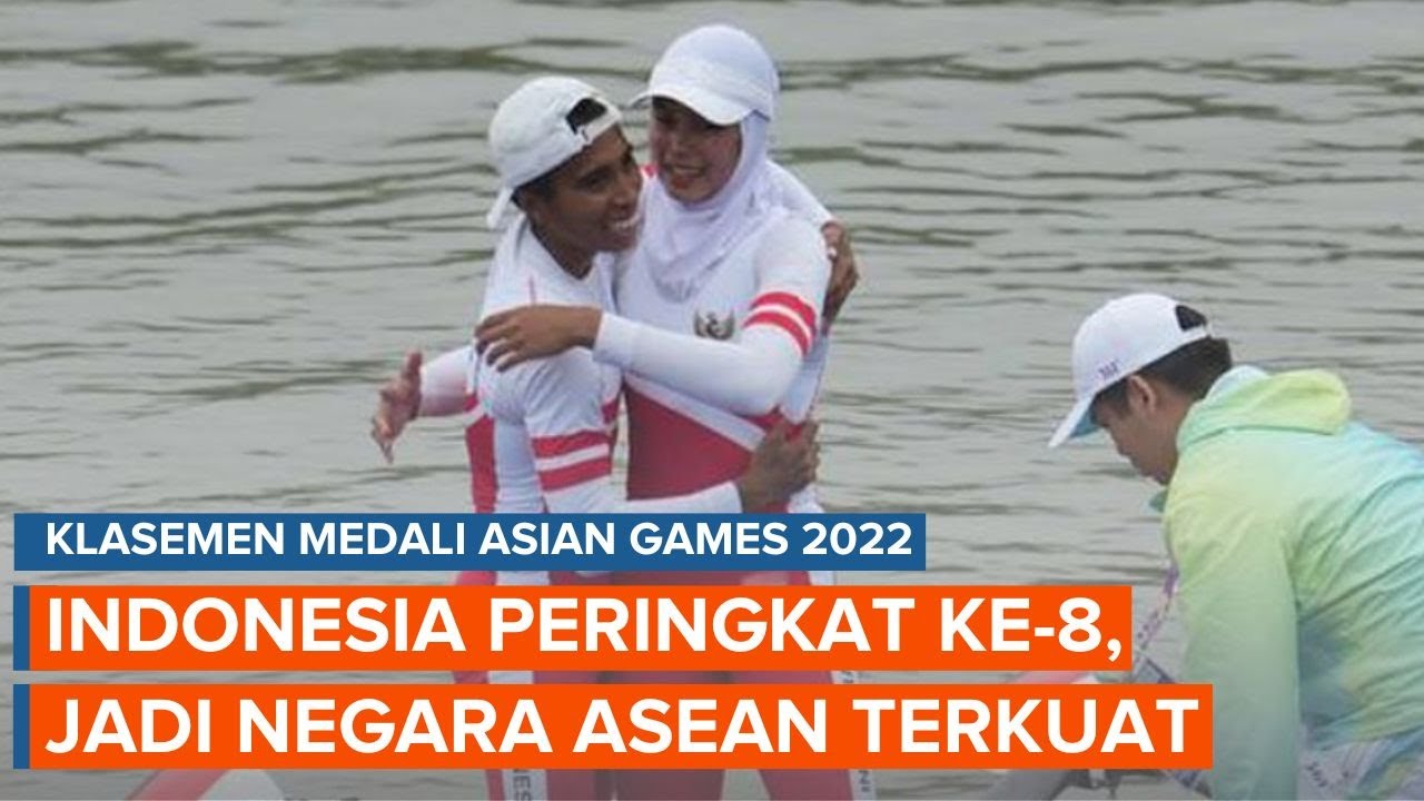 Klasemen Medali Asian Games 2022 Indonesia Jadi Negara Asia Tenggara
