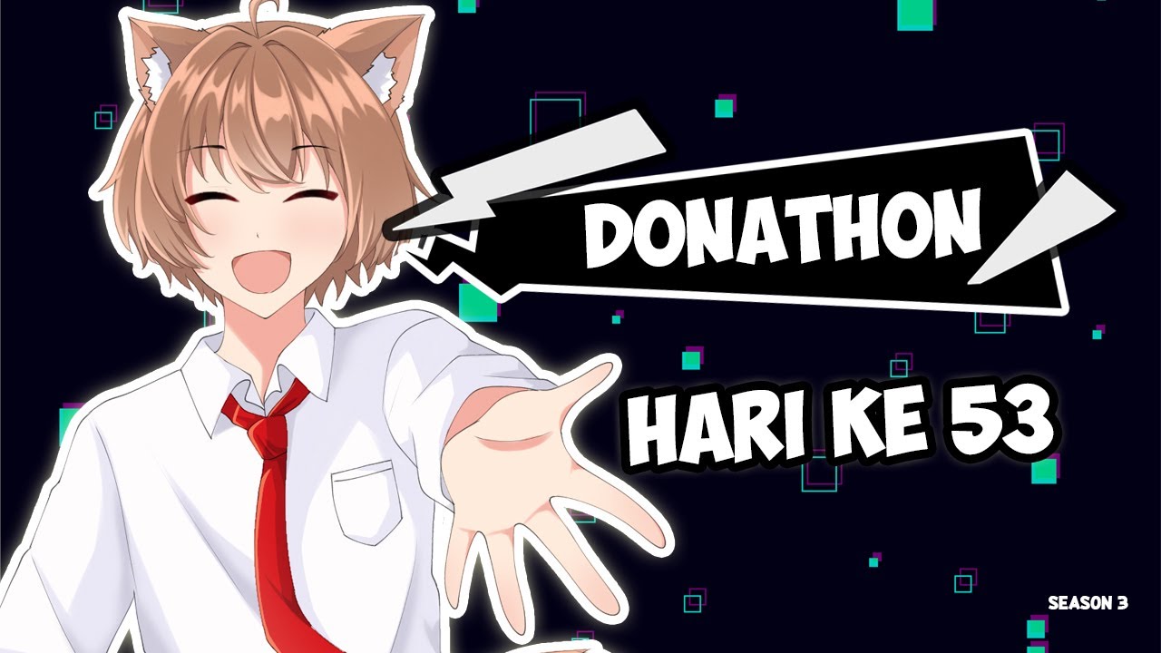 Donathon Season 3 Episode 53 - Vtuber Indonesia - YouTube