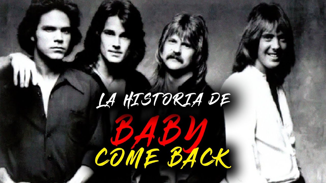 La historia de Baby Come Back - YouTube
