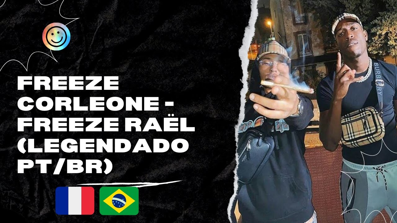 Freeze Corleone - Freeze Raël (Legendado PT/BR) Francês - YouTube