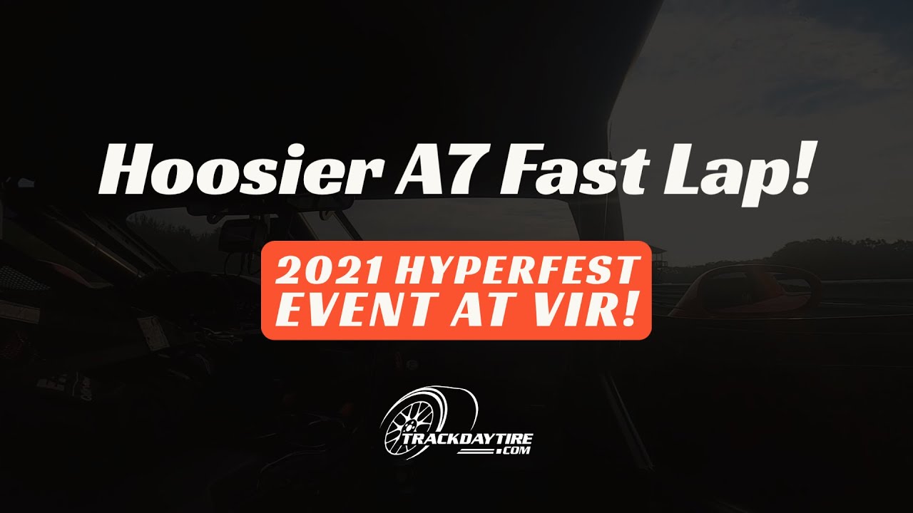 Hoosier A7 Fast Lap at VIR #Hyperfest 2021! - YouTube