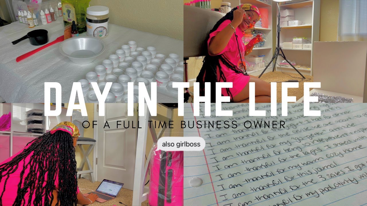 DAY IN THE LIFE OF A FULL-TIME GIRL BOSS - YouTube