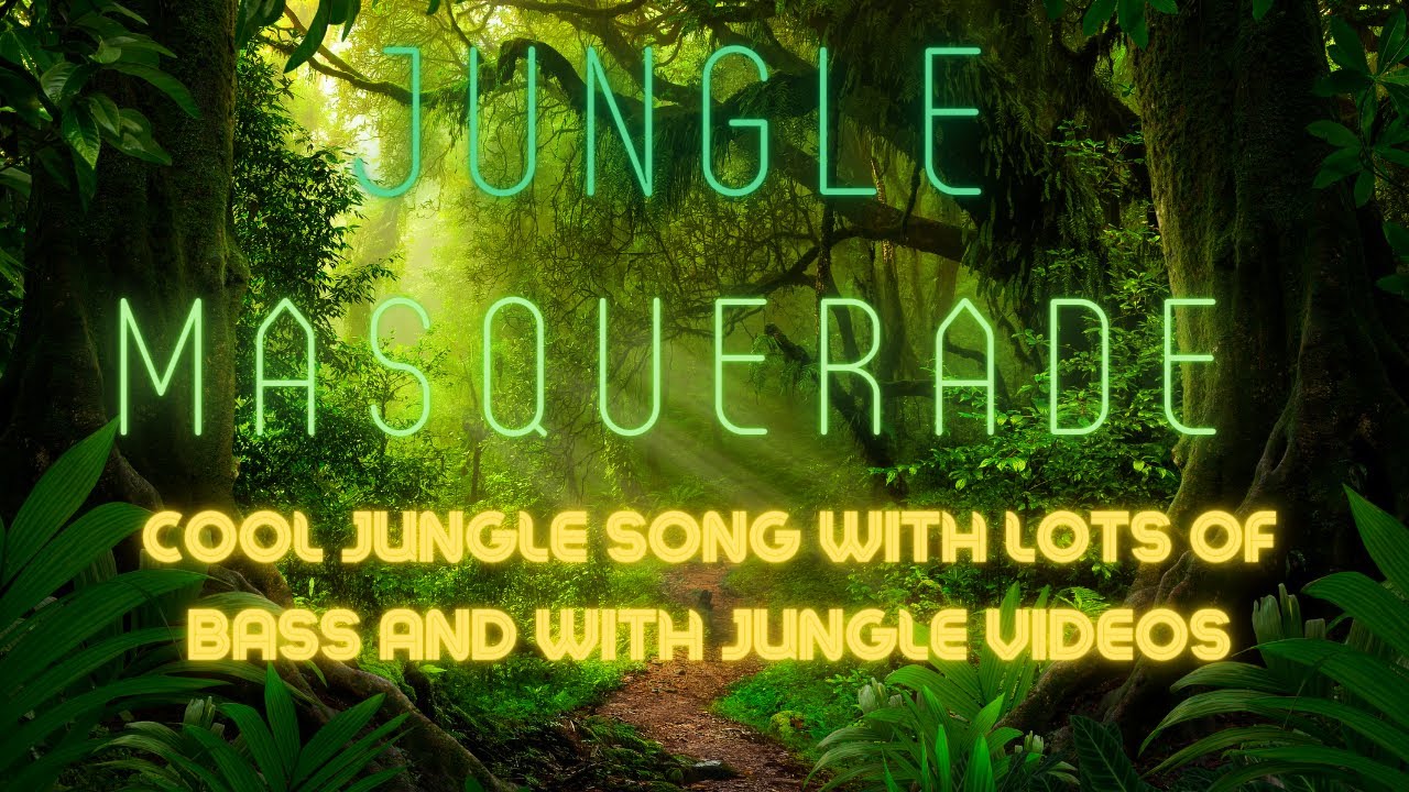 Jungle Masquerade: Feel the Jungle Fever with Bass - YouTube Music