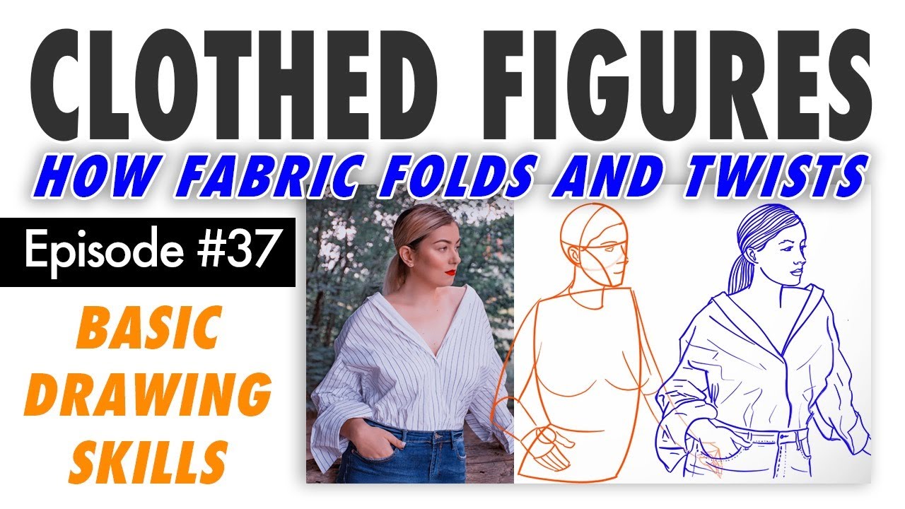 Draw Clothes on Figures with Confidence! Folds and Twists! Free Basic ...