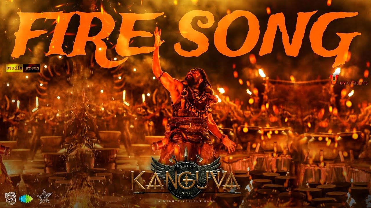 KANGUVA - Fire Song | Suriya | Siva | DSP | Disha Patani | Studio Green ...