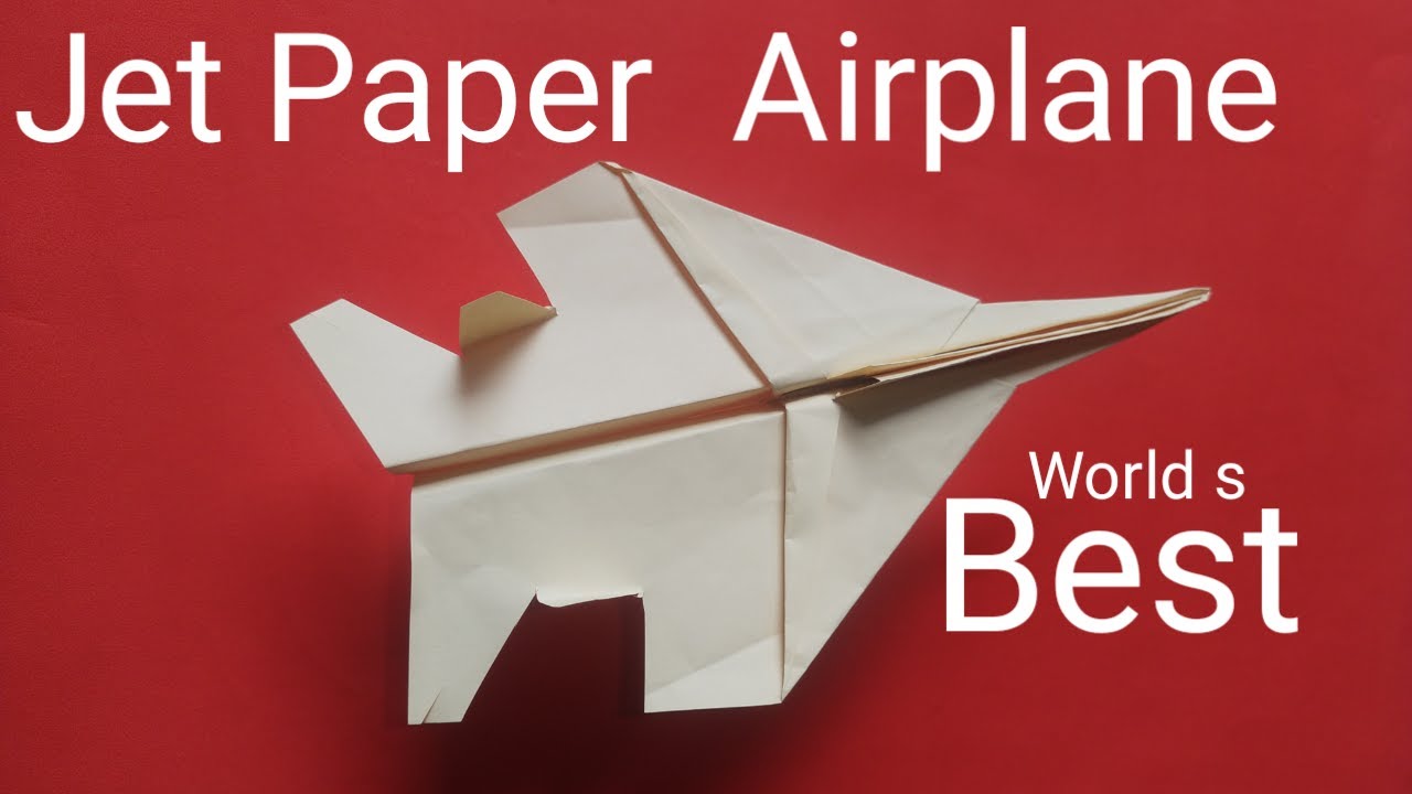 How to make Paper Airplanes - Best and Amazing Jet Paper Airplanes ...