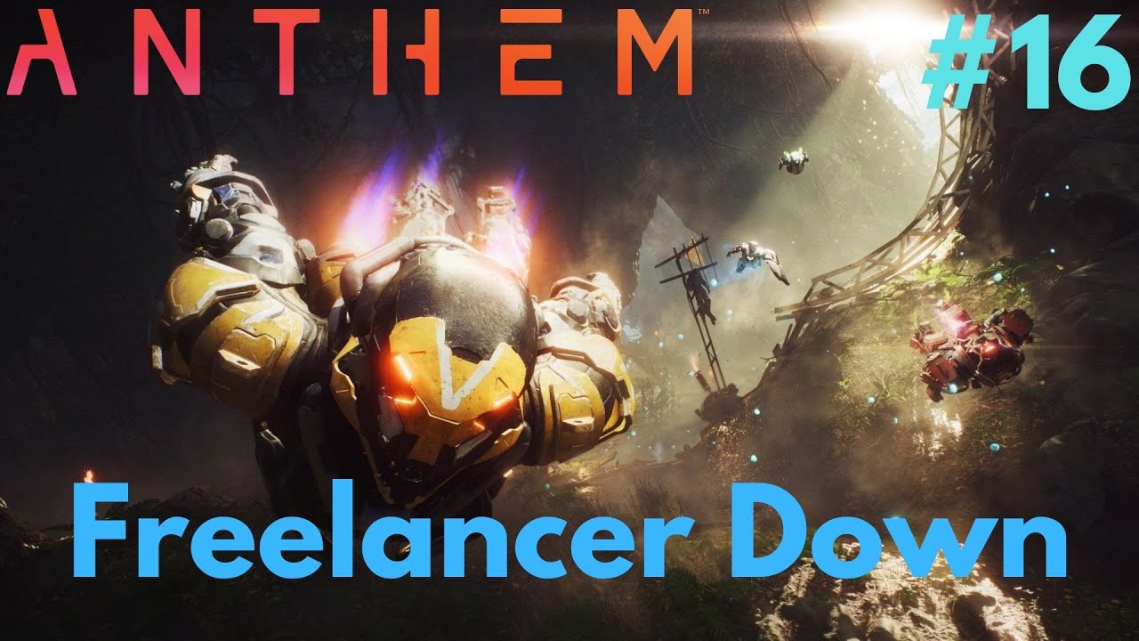 ANTHEM PC Gameplay Walkthrough #16 - Freelancer Down - YouTube
