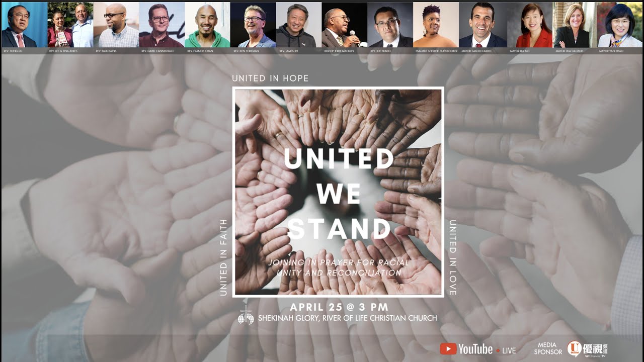 "United We Stand"Joining in Prayer for Racial Unity & Reconciliation 跨族 ...