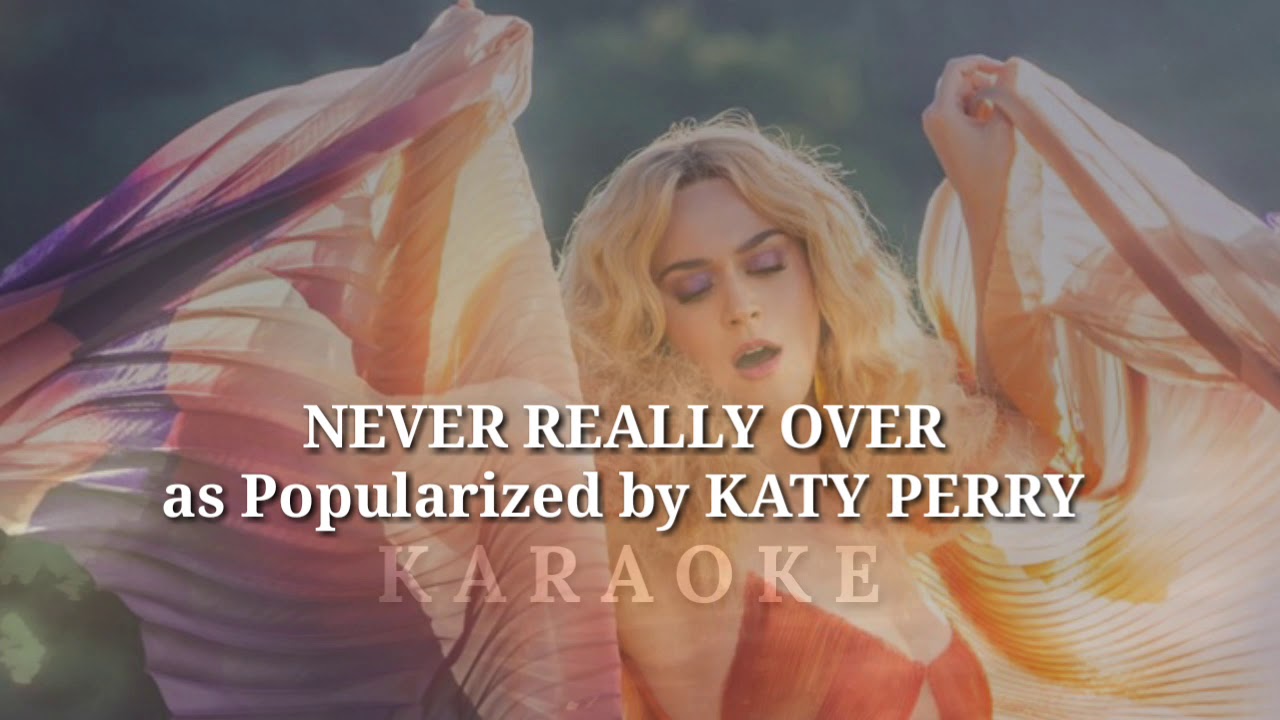 Katy Perry - Never Really Over (Karaoke/ BV) - YouTube