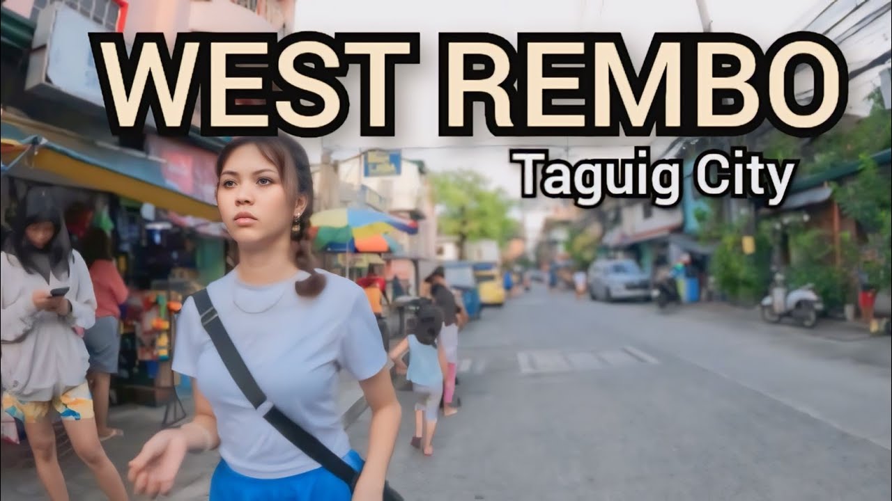 Walking The Streets Of WEST REMBO Taguig City Philippines - Walking ...