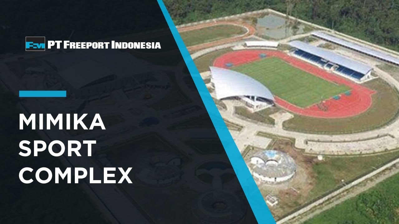 Mimika Sport Complex - YouTube