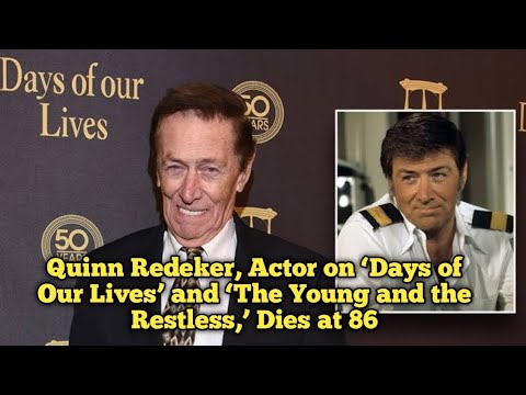 🌐Quinn Redeker, Actor on ‘Days of Our Lives’ and ‘The Young and the ...