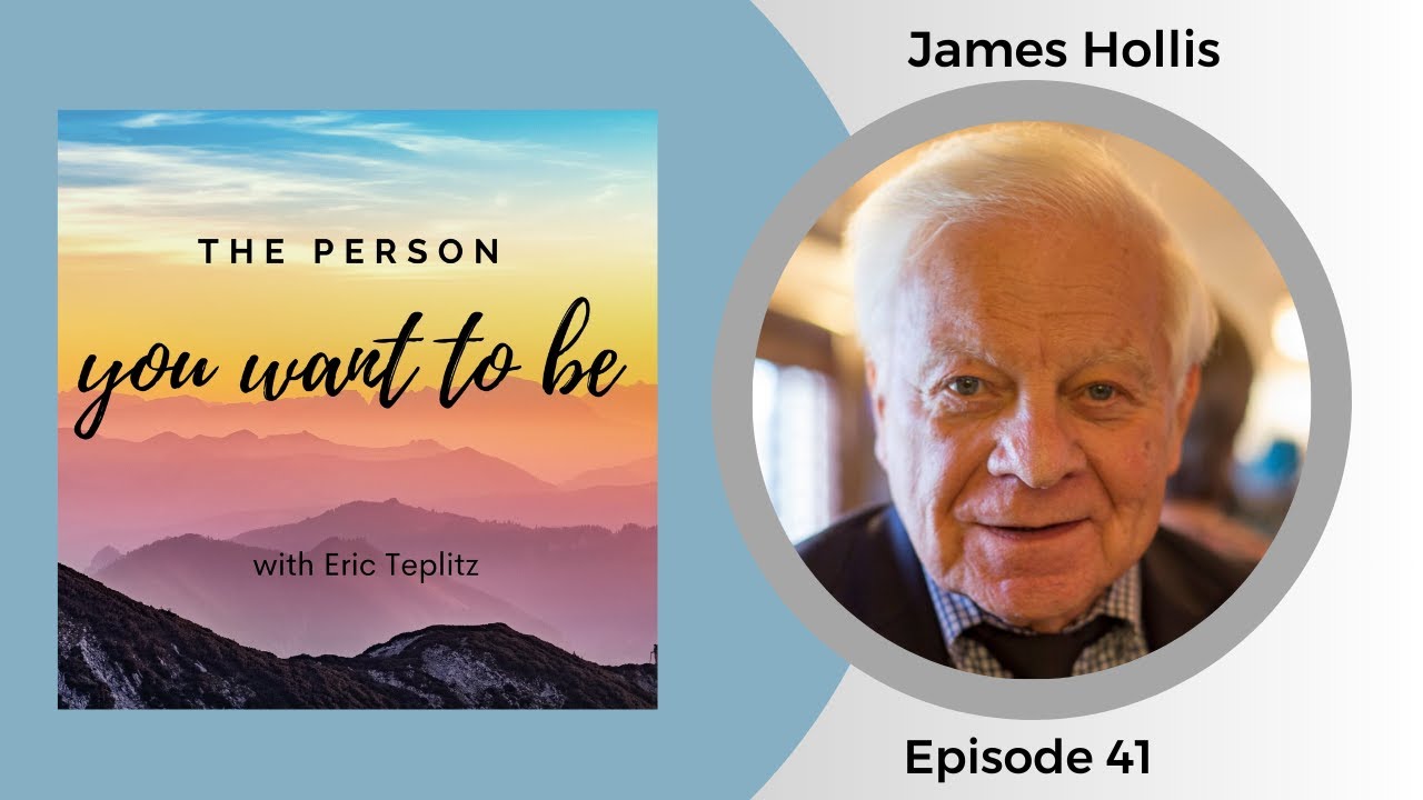 Ep. 41 - James Hollis: Humanities Professor Turned Jungian Analyst and ...