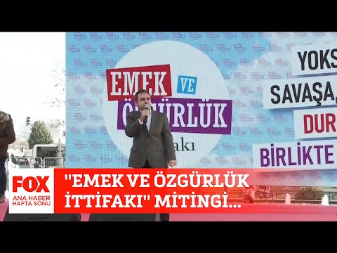 ''Emek ve Özgürlük İttifakı'' mitingi... 15 Ocak 2023 Gülbin Tosun ile FOX Ana Haber Hafta Sonu