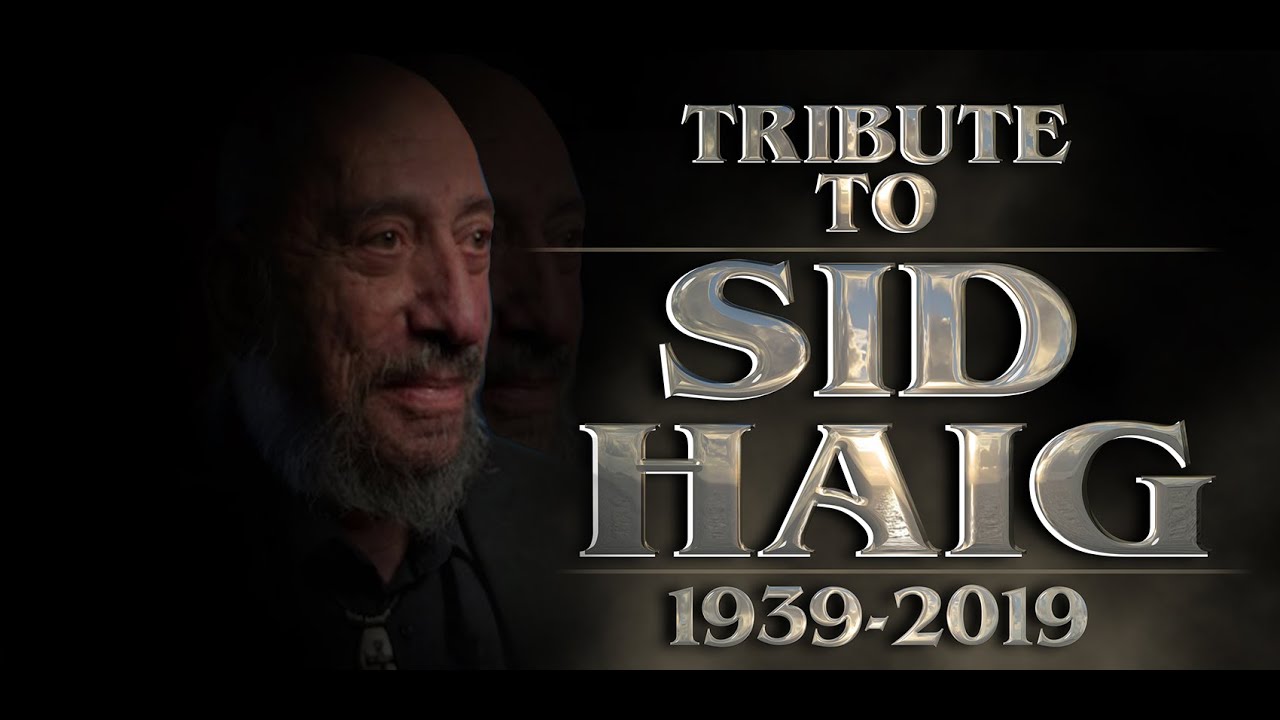 Sid Haig Tribute- Retrospect - YouTube