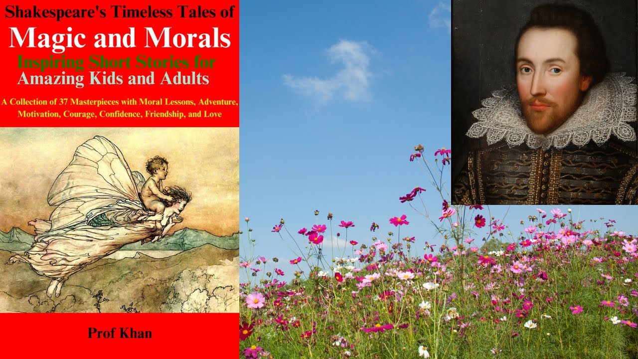 Shakespeare's Timeless Tales of Magic and Morals, by Prof Khan I ...
