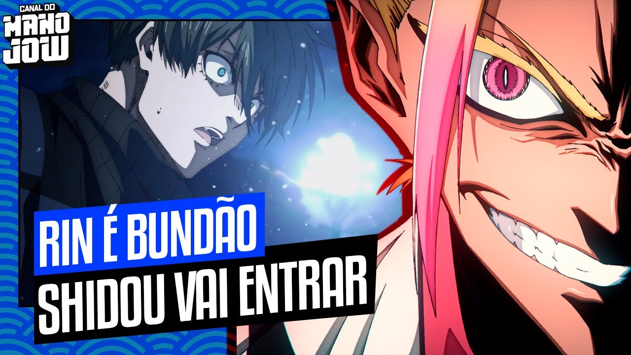 RIN É UM GRANDE BUNDÃO! TÁ NA HORA DE CRESCER MERMÃO | BLUE LOCK 2 EP9 - YouTube