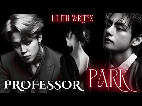 Professor Park || PJM x KTH FF || Ep-8 - YouTube