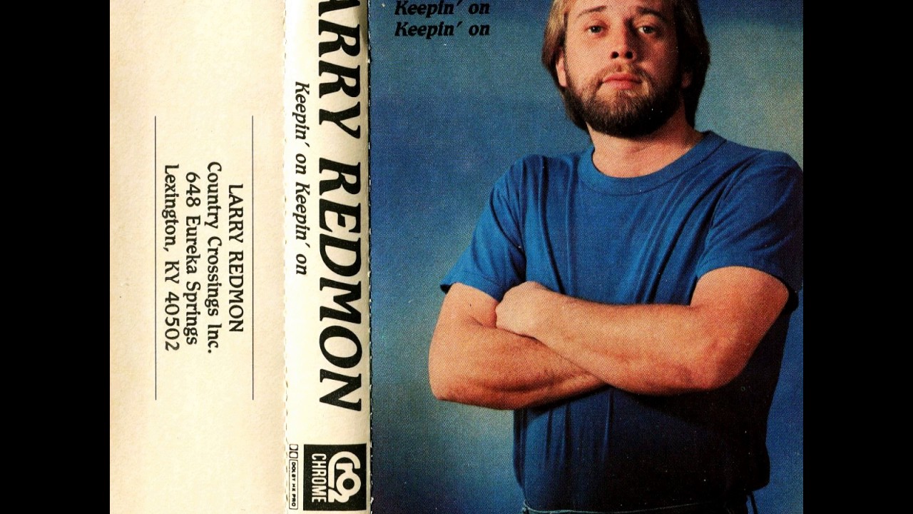 Larry Redmon - Keepin' on Keepin' on 08 New England Cold - YouTube