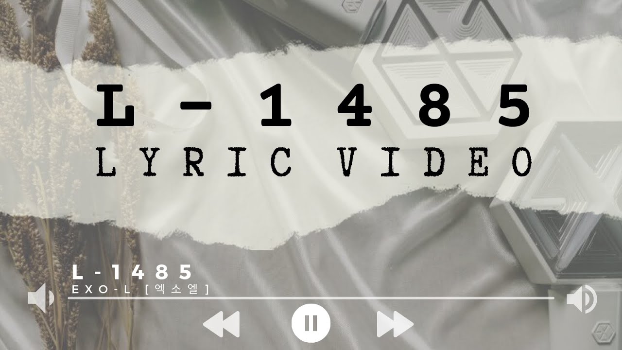 L-1485 [엑소엘] Lyric Video - YouTube