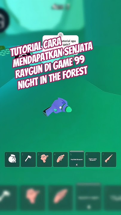 Tutorial Cara Mendapatkan Senjata Raygun Di Game 99 Night In The Forest ...