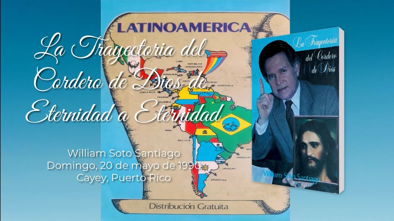 1990 05 20 La trayectoria del Cordero de Dios de Eternidad a Eternidad ...