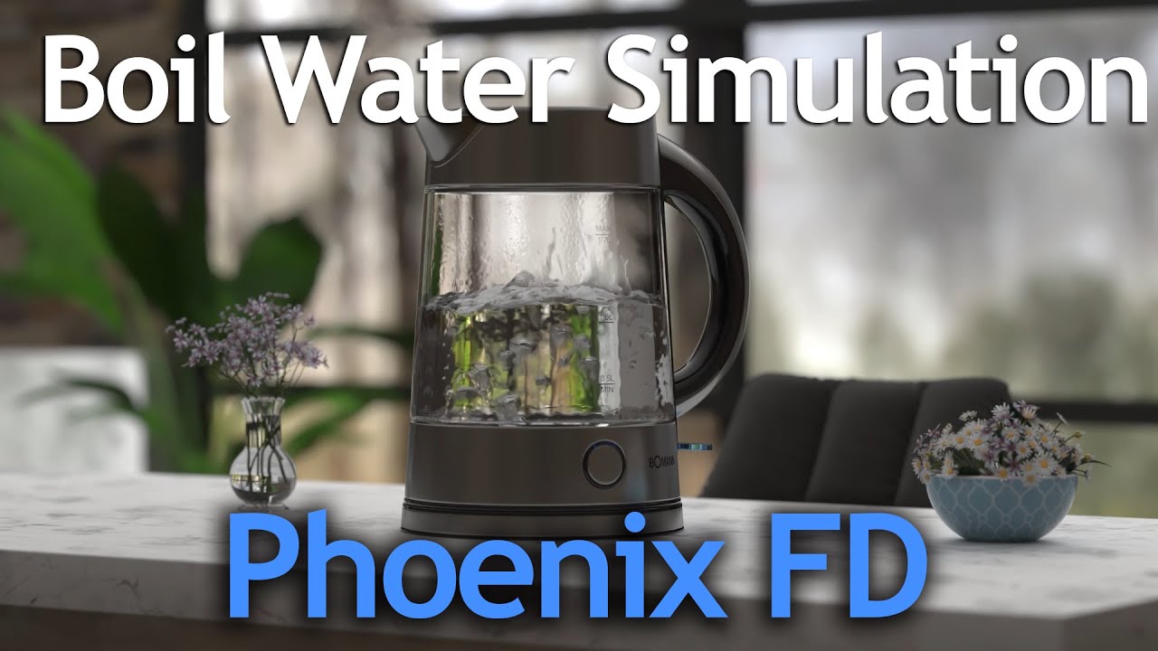 Tutorial. Boil Water Simulation by Phoenix FD - YouTube