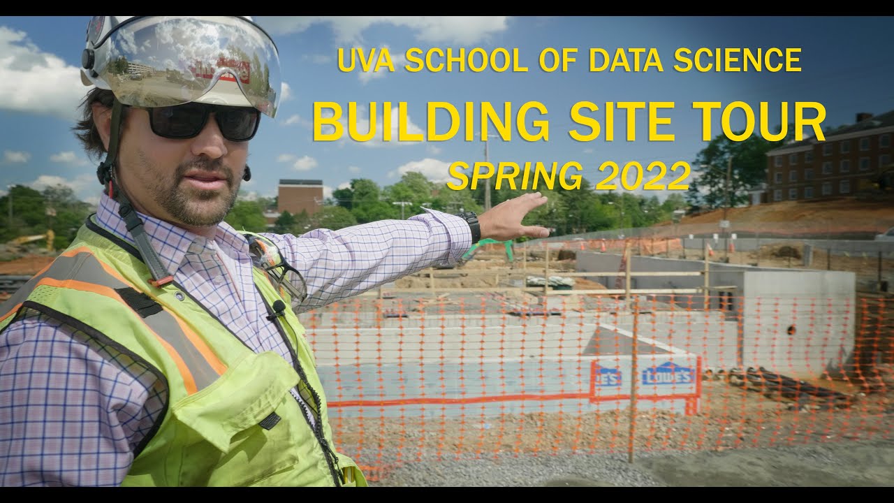 UVA School of Data Science Building Site Tour - Spring 2022 - YouTube