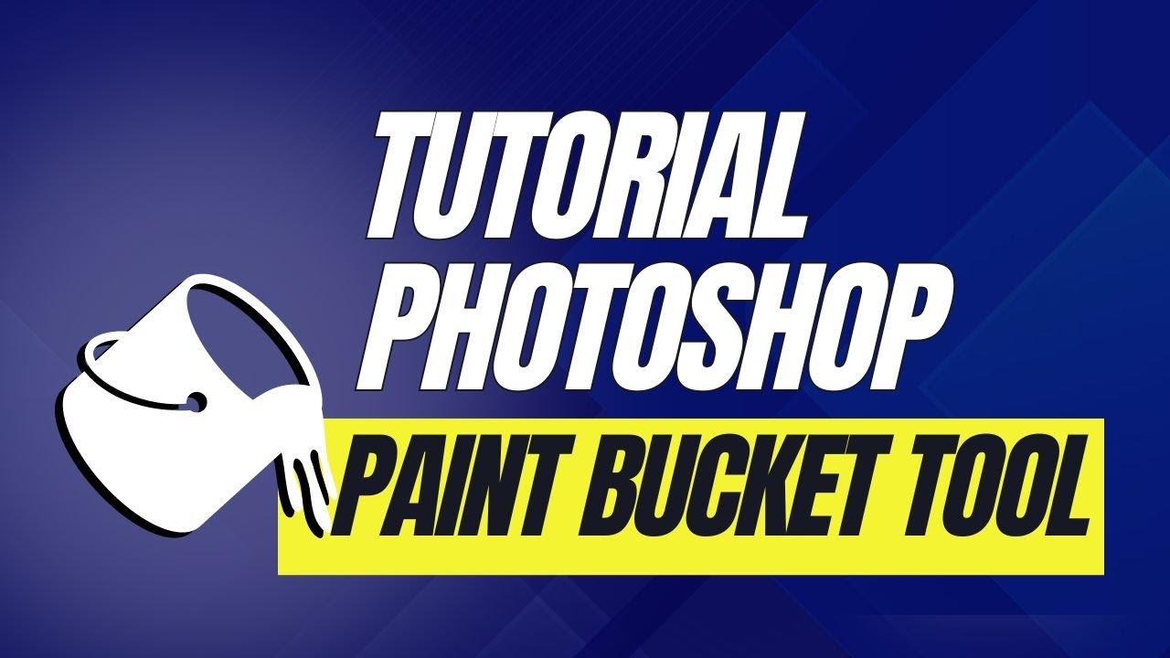 Tutorial Menggunakan Paint Bucket Tool Pada Photoshop - YouTube