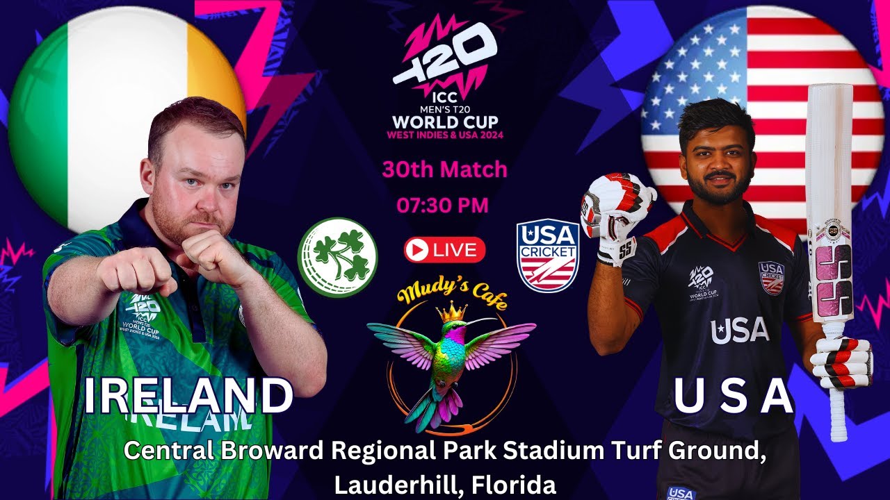 Live: IRE Vs USA | 30th T20 WC | Ireland Vs USA | Park Stadium Turf ...
