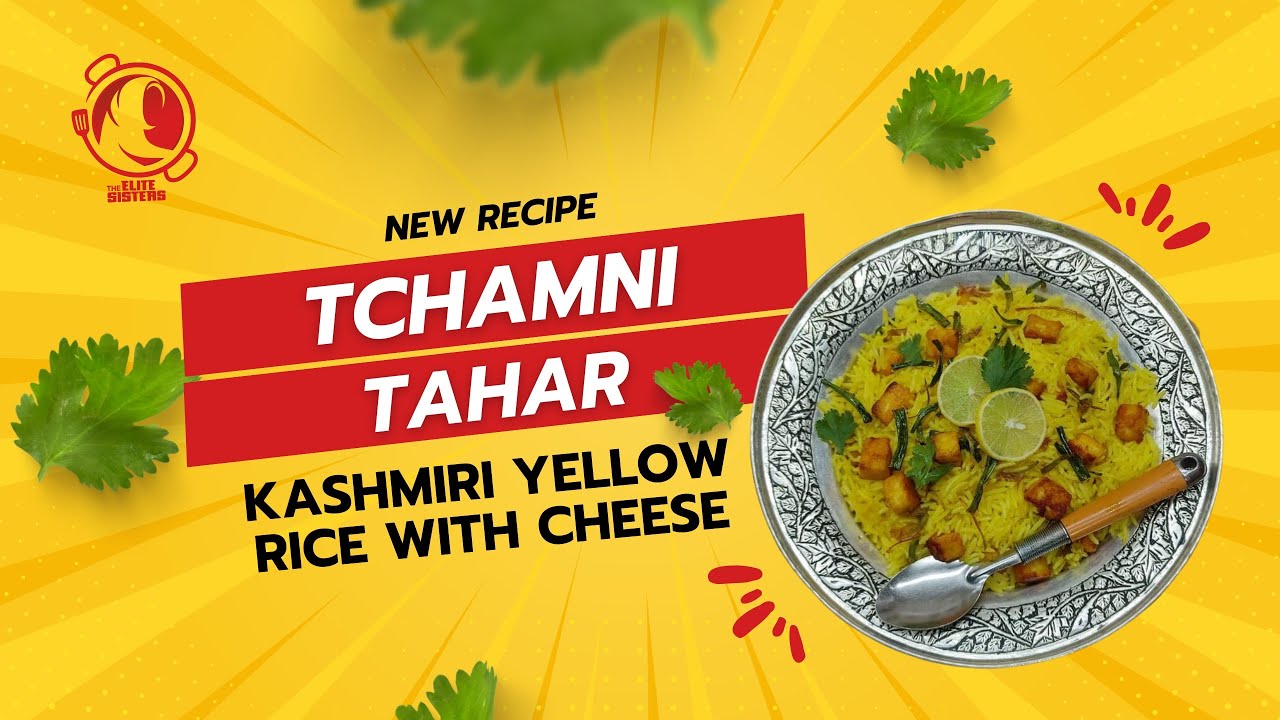 First time on YOUTUBE😱~TCHAMANI TAHAR|Kashmiri Yellow rice vd cheese ...