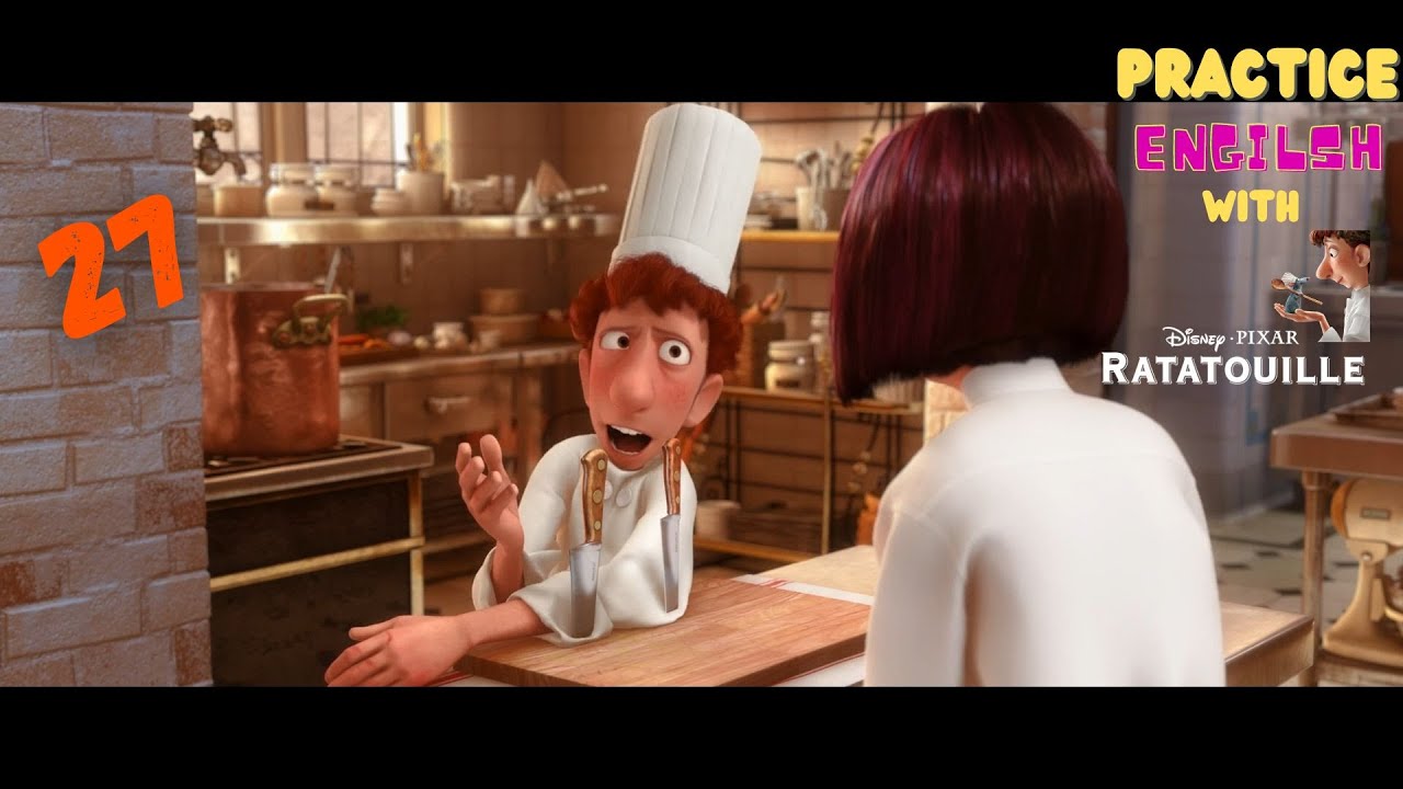 Practice English with Ratatouille Learn English with Movies Improve ...