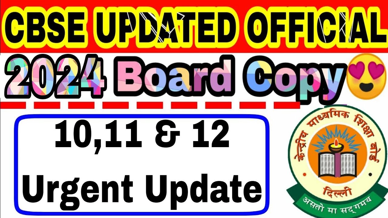 CBSE Urgent News🔥- BOARD UPDATED😱 2023-24 BOARD COPY - 10th, 11th and ...