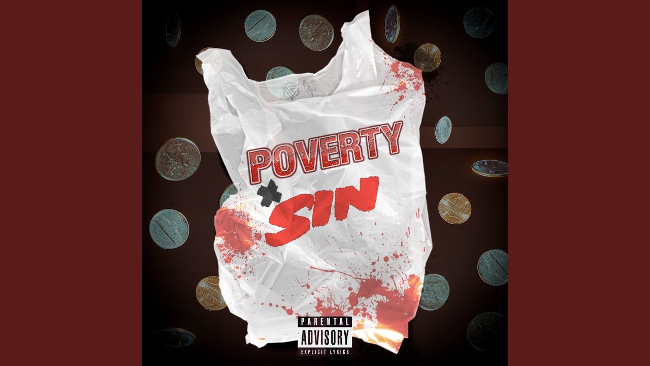 Poverty X Sin - YouTube