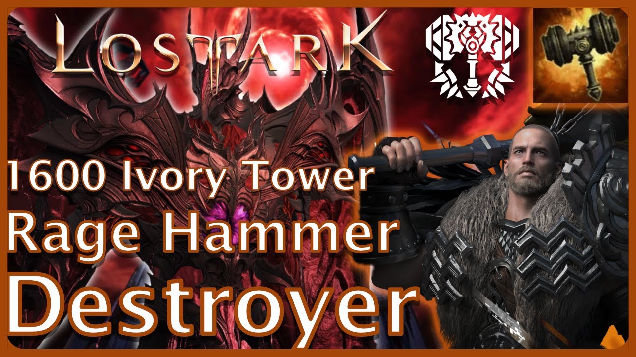 Lost Ark - Solo Ivory Tower Rage Hammer Destroyer 1600 - YouTube