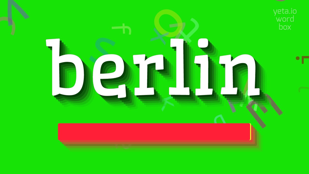 How to say "berlin"! (High Quality Voices) - YouTube