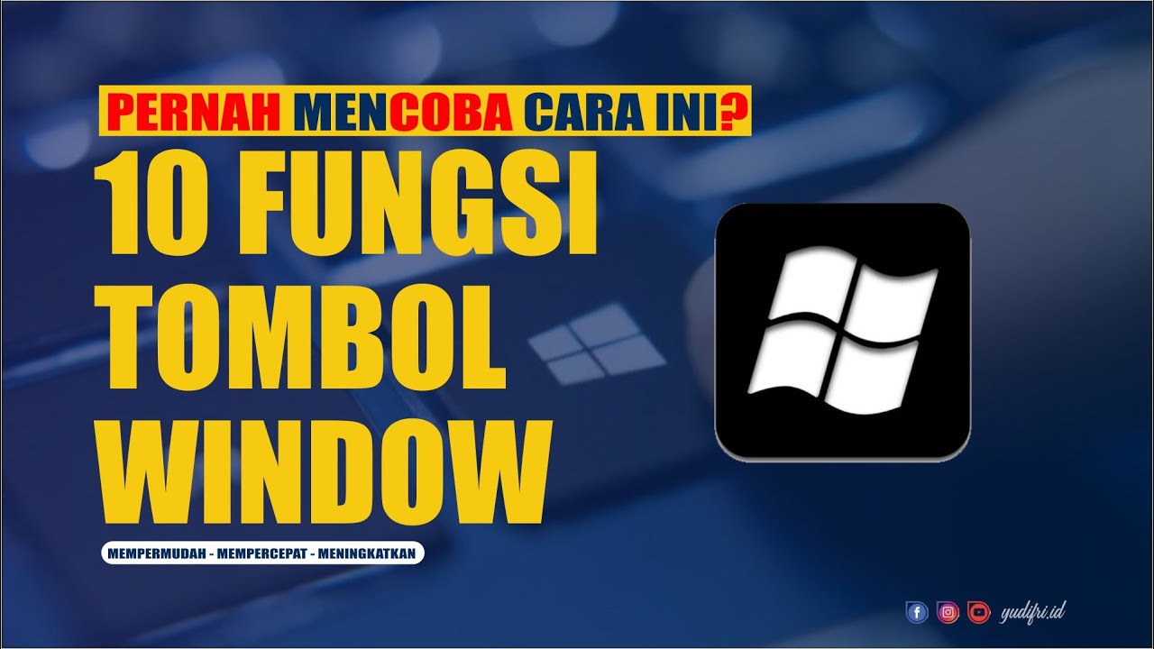 FUNGSI TOMBOL WINDOW YANG MEMBANTU KINERJA KAMU - YouTube