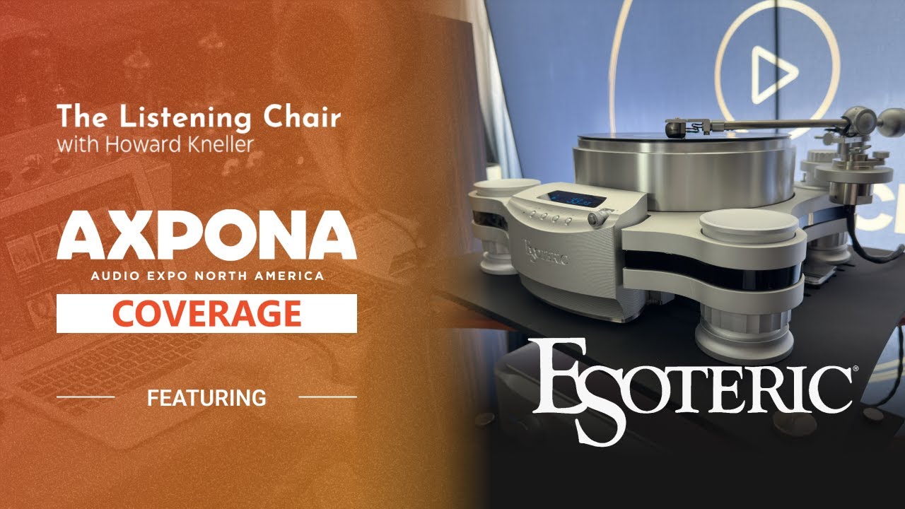 Axpona 24 - New high-end gear from Esoteric USA! Plus, a NEW TURNTABLE Tease? - YouTube