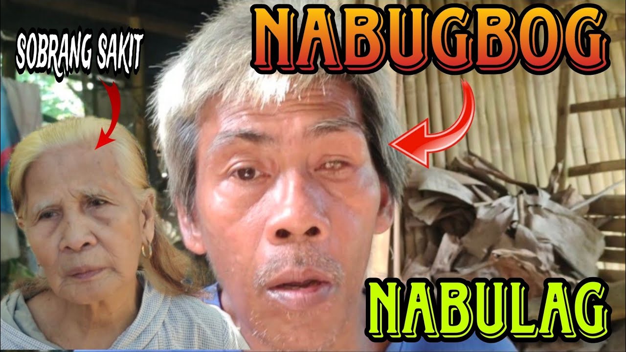 NABUGBOG NABULAG KUYA ORLANDO NASIRA ANG BUHAY #kalingaprab # ...