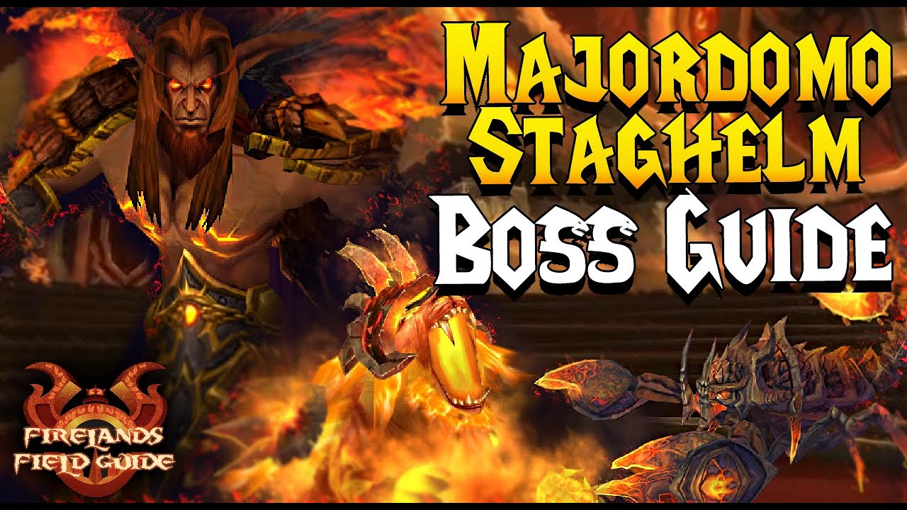 MAJORDOMO STAGHELM BOSS GUIDE - CATACLYSM CLASSIC - YouTube
