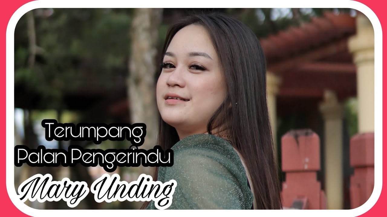 💔Terumpang Palan Pengerindu💔 - Mary Unding (MTV Official) - YouTube