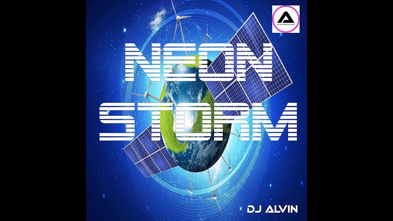 DJ Alvin - Neon Storm - YouTube