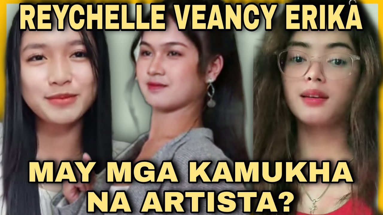 VEANCY ERIKA AT REYCHELLE MAY KAMUKHA NA ARTISTA? KALINGAP EDU KALINGAP ...