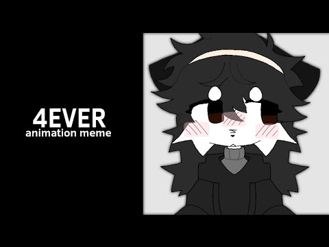 4EVER || animation meme (flipaclip) - YouTube