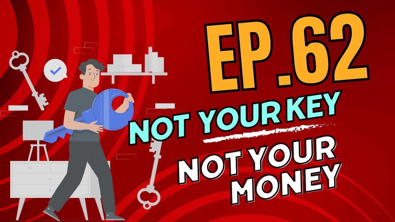 Ep62.Not your key Not your money - YouTube