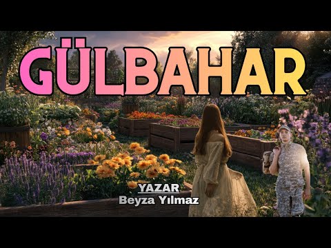 GÜLBAHAR I TEK PART I